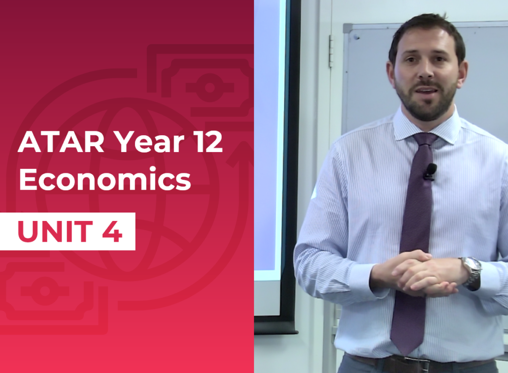 Year 12 ATAR - Economics - Unit 4 - ATAR Support